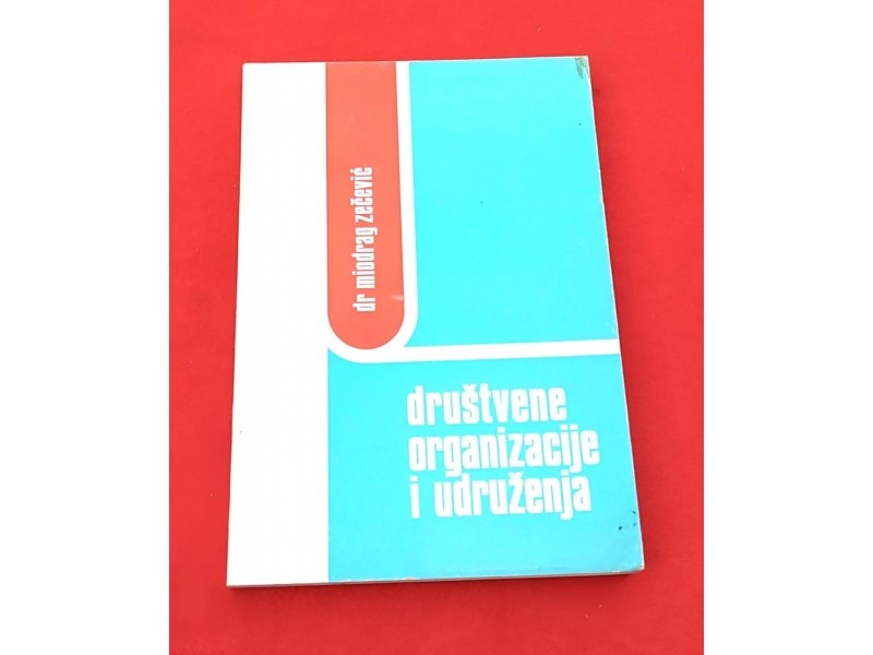 Društvene organizacije i udruženja Dr.Miodrag Zečevi