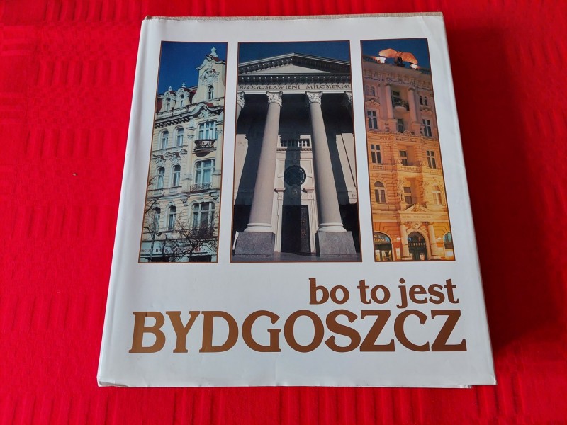 BO TO JEST BYDGOSZCZ