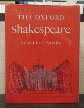 THE OXFORD SHAKESPEARE COMPLETE WORKS