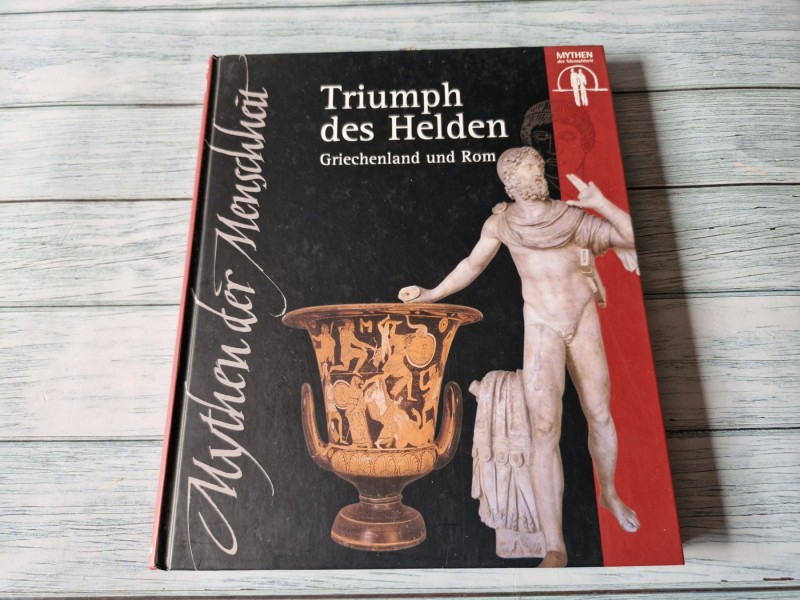 TRIUMPH DES HELDEN - GRIECHENLAND UND ROM
