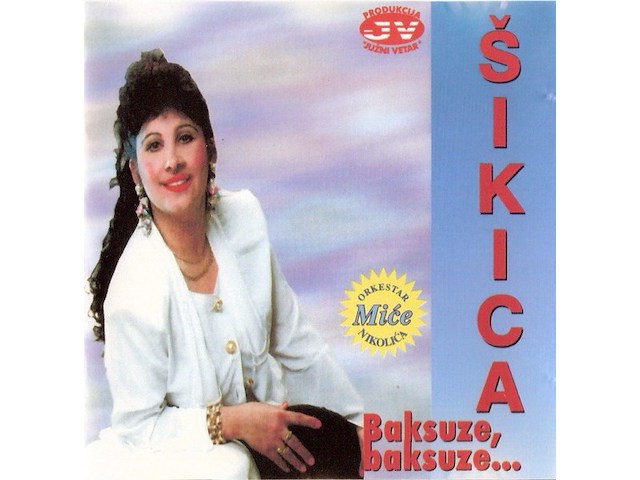 Šikica ‎– Baksuze, Baksuze.. Samo Original CD bez Omota