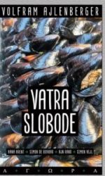 Vatra Slobode Od Volfram Ajlenberger