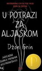 U Potrazi Za Aljaskom Od Džon Grin PDF