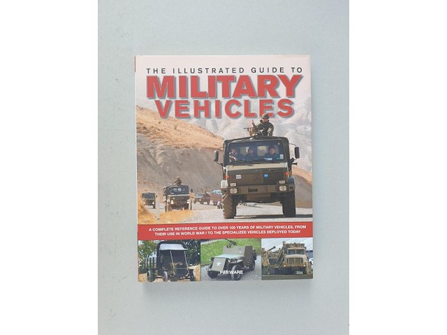 The Illustrated Guide to Military Vehicles - Pat Ware