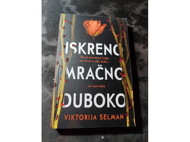 Iskreno, mračno, duboko  Viktorija Selman