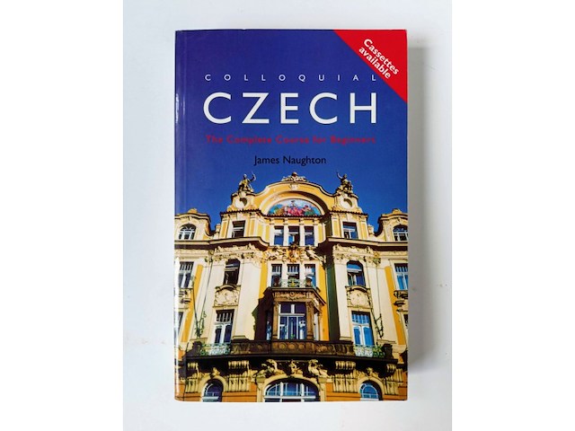 COLLOQUIAL CZECH The Complete Course for Beginners
