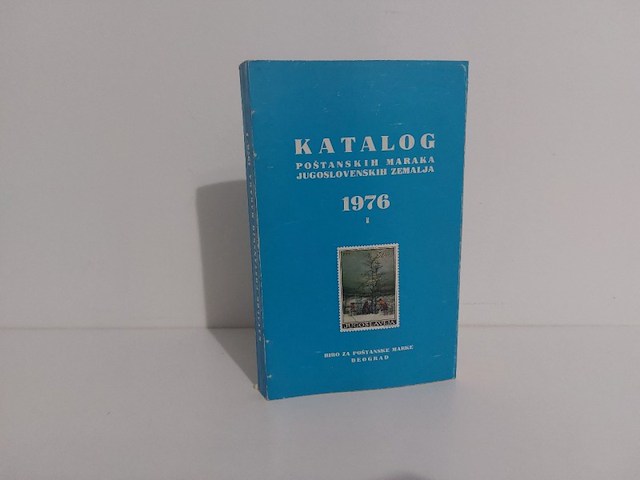 Katalog poštanskih maraka I Jugoslavije 1976 godina