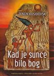 Kad je sunce bilo Bog
