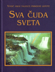 Sva čuda sveta: vodič kroz najveće prirodne lepote