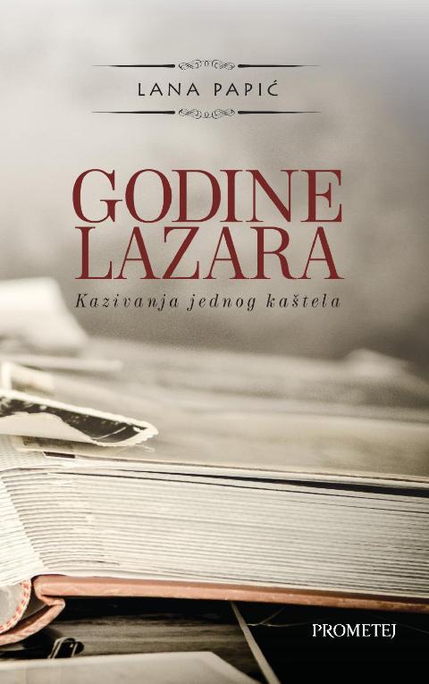 Godine Lazara – kazivanje jednog kaštela