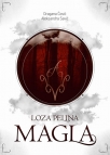 Loza Pelina, deo 1: Magla