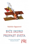 Biće skoro propast sveta: drama po motivima istoimenog filma Aleksandra Petrovića