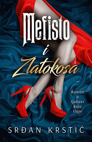 Mefisto i Zlatokosa: roman o ljubavi koja traje