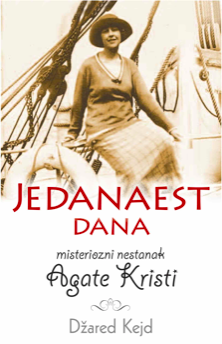 Jedanaest dana: Misteriozni nestanak Agate Kristi