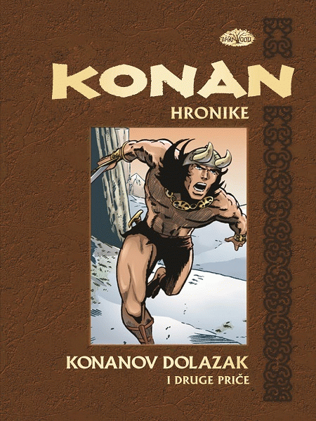 Konan hronike, Knj. 1, Konanov dolazak i druge priče