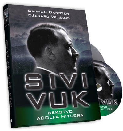 Sivi vuk: Bekstvo Adolfa Hitlera, drugo izdanje (tvrdi povez)+DVD