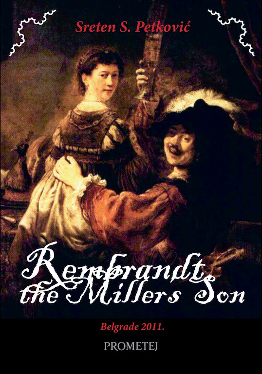 Rembrandt, the Miller’s Son