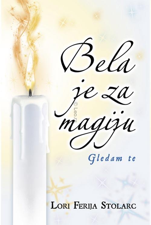 Bela je za magiju: Gledam te