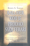 Kaluđer koji je prodao svoj ferari (meki povez)