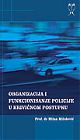 Organizacija i funkcionisanje policije i krivičnom postupku