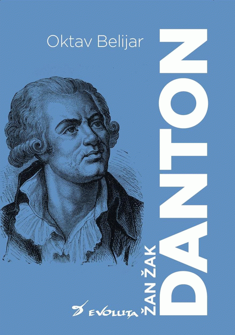 Danton: romansirana biografija Žana Žaka Dantona