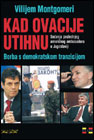 Kad ovacije utihnu - borba s demokratskom tranzicijom : Sećanja poslednjeg američkog ambasadora u Jugoslaviji