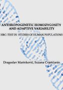 Antropogenetska homozigotnost i adaptivna varijabilnost: HRO-test u analizama čovekovih populacija / Anthropogenetic Homozygosity and Adaptive Variability: HRC-test in Studies of Human Populations