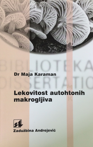 Lekovitost autohtonih makrogljiva