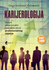 Karijerologija: pravni, emocionalni i socijalni okvir profesionalnog uspeha