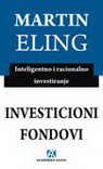 Investicioni fondovi: Inteligentno i racionalno investiranje