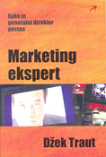 Marketing ekspert : bajka o generalnom direktoru koji je postao marketing genije