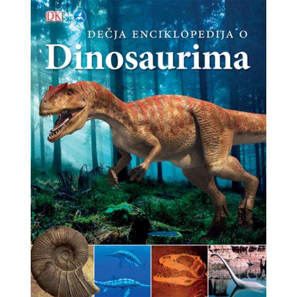 Dinosauri: dečja enciklopedija