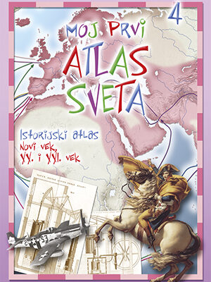 Moj prvi atlas – Novi vek