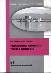 Nuklearna energija – rizici i kontrola