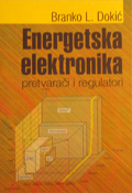 Energetska elektronika: Pretvarači i regulatori