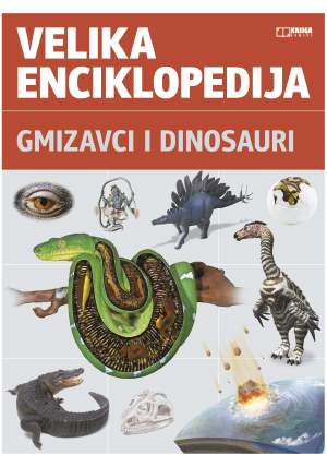 Velika enciklopedija – Gmizavci i dinosauri