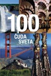 100 čuda sveta: Najveća blaga čovečanstva na pet kontinenata