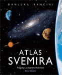 Atlas svemira: Veliki ilustrovani vodič sa svim mapama sazvežđa