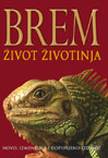 Brem - Život životinja