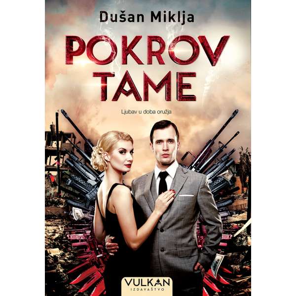 Pokrov tame: Ljubav u doba oružja