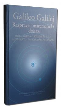 Rasprave i matematički dokazi: O dve nove nauke koje se bave mehanikom i lokalnim kretanjima