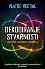 Dekodiranje stvarnosti - univerzum kao kvantna informacija