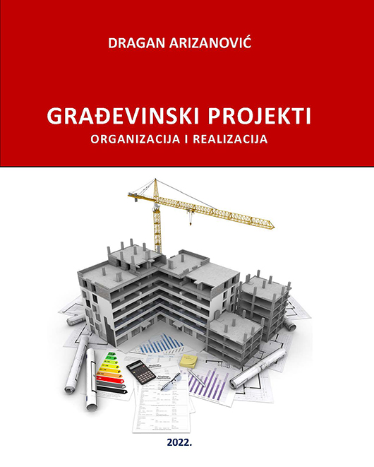 GRAĐEVINSKI PROJEKTI – organizacija i realizacija