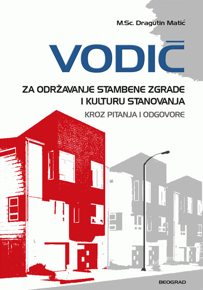 Vodič za održavanje stambene zgrade i kulturu stanovanja: kroz pitanja i odgovore