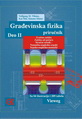 Građevinska fizika - Priručnik II deo: Zvučna zaštita, Zaštita od požara, Stručni rečnik: nemačko/englesko/srpski, srpsko/englesko/nemački