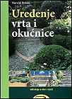 Uređenje vrta i okućnice - 400 ideja u slici i riječi