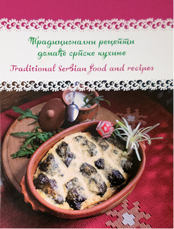 Традиционални рецепти домаће српске кухиње / Traditional Serbian food and recipes