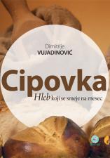 Cipovka: hleb koji se smeje na mesec