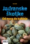 Jadranske školjke: od mora do kuhinje