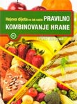 Hejeva dijeta na lak način: Praktičan priručnik za pravilno kombinovanje hrane sa savetima za bolesti koje zvanična medicina ne